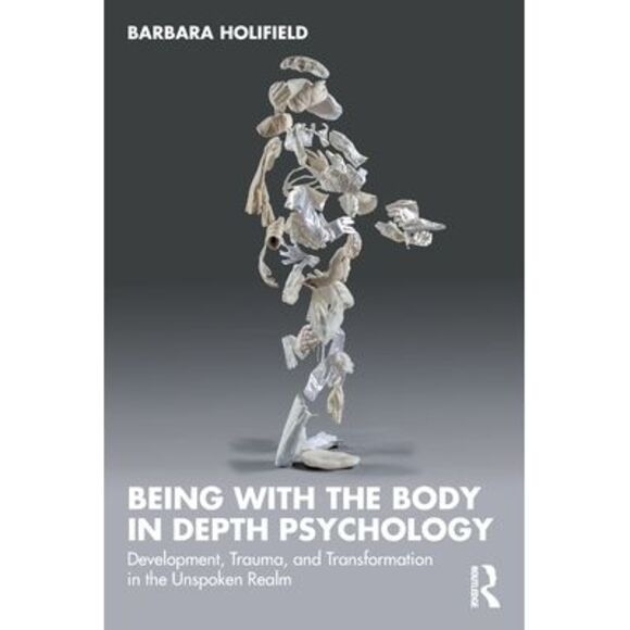 Barbara Holifield | Other | Being With The Body In Depth Psychology ...